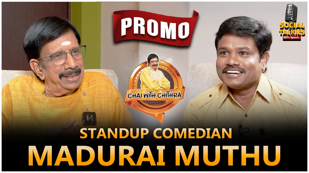 Standup Comedian Madurai Muthu | Chai with Chithra Social Talks | Promo ...