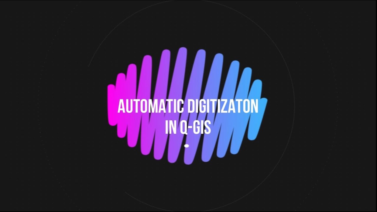 Self/Automatic Digitization in Q-GIS - YouTube