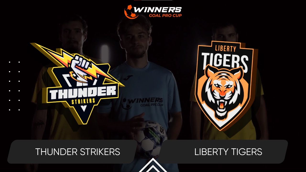 Winners Goal Pro Cup. Thunder Strikers - Liberty Tigers 21.03.24 ...