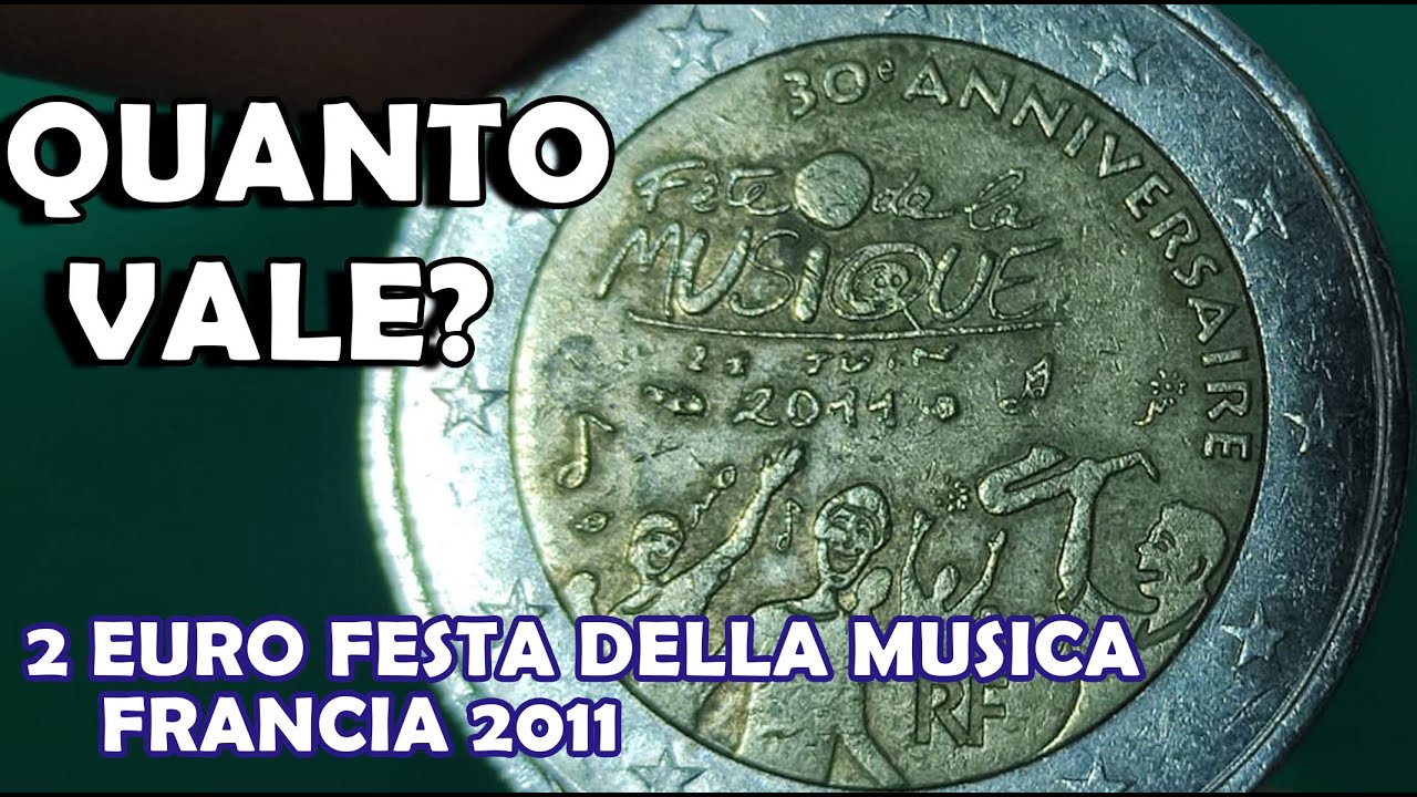 2 Euro Fete de la Musique - Francia 2011 - Festa della Musica - Quanto ...