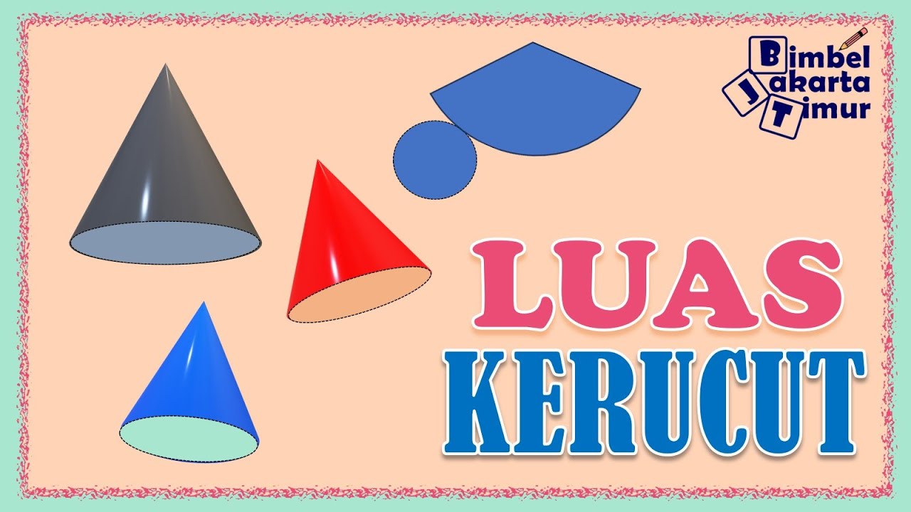Menghitung Luas Selimut Dan Luas Permukaan Kerucut - YouTube