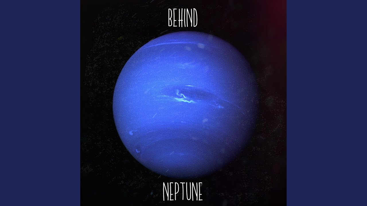 Behind Neptune - YouTube