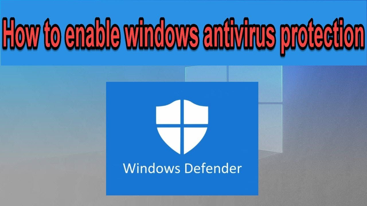 How to enable windows antivirus protection - YouTube