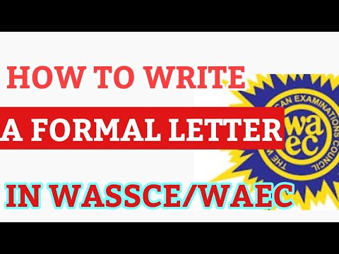 How to write a formal letter in waec/wassce in 2022_part 1 - YouTube