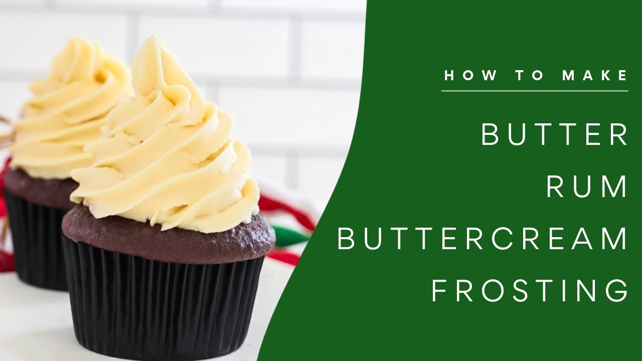 How to Make Butter Rum Buttercream Frosting - YouTube