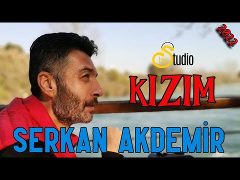 Serkan Akdemir ❤️ Kızım ❤️ ( Yeni Kayıt ) 2022 I ByS Studio I