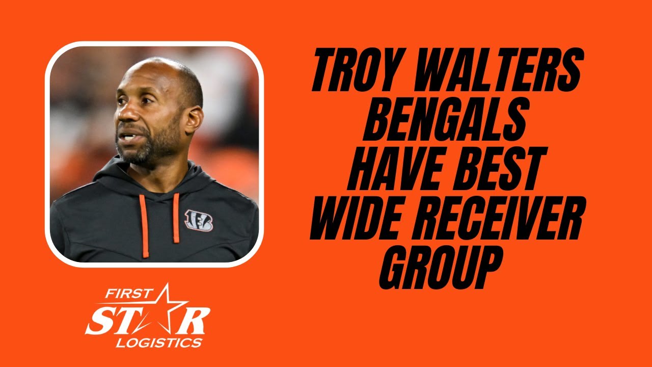 Bengals WR Coach Troy Walters The Bengals Have The Best Wide Receiver ...