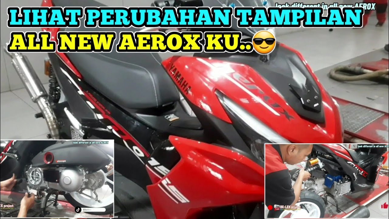 STEP by STEP MODIFIKASI ALL NEW AEROX SUNMORI - YouTube