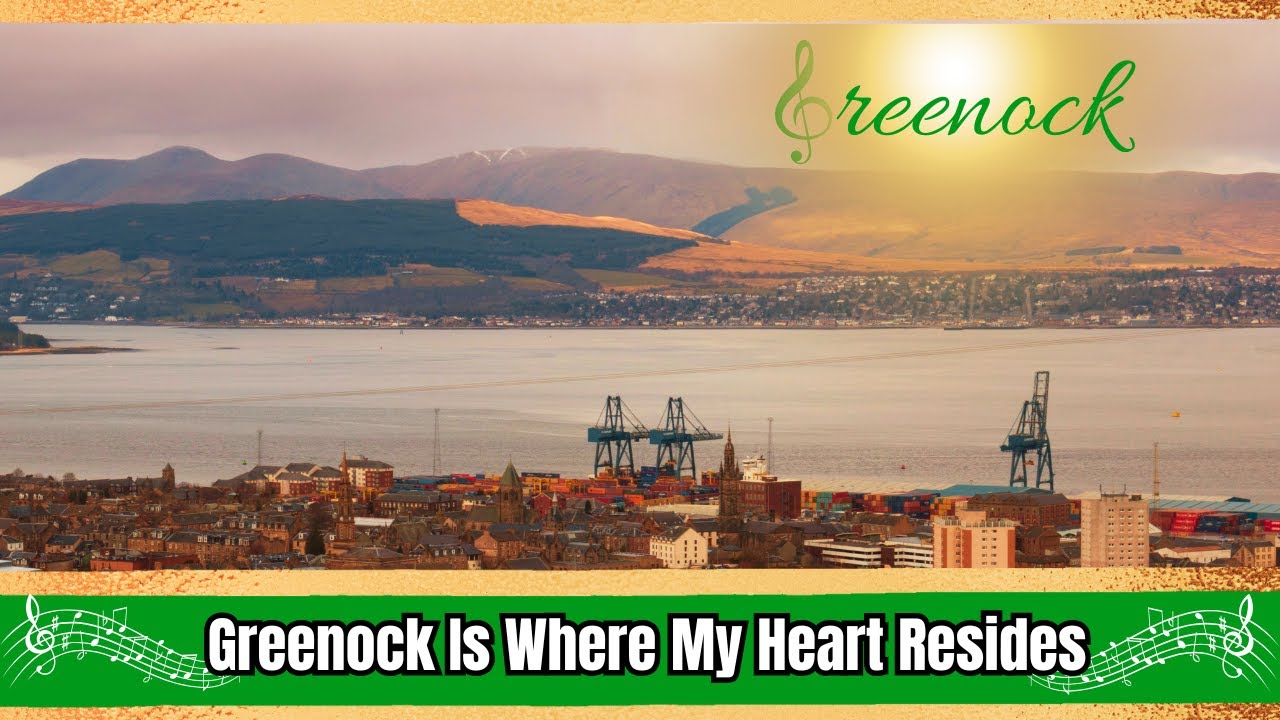 Greenock Is Where My Heart Resides (Greenock tribute song) - YouTube