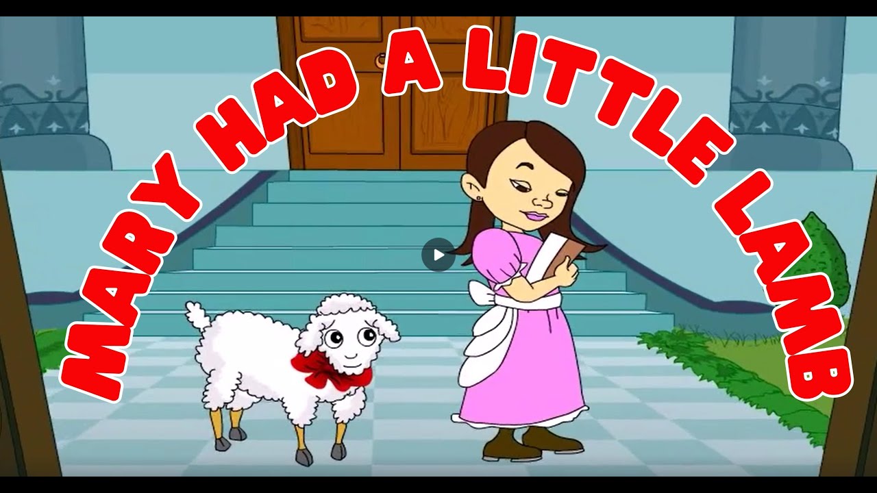 Mary Had A Little Lamb Nursery Rhyme - Cartoon Animation Rhymes & Songs ...