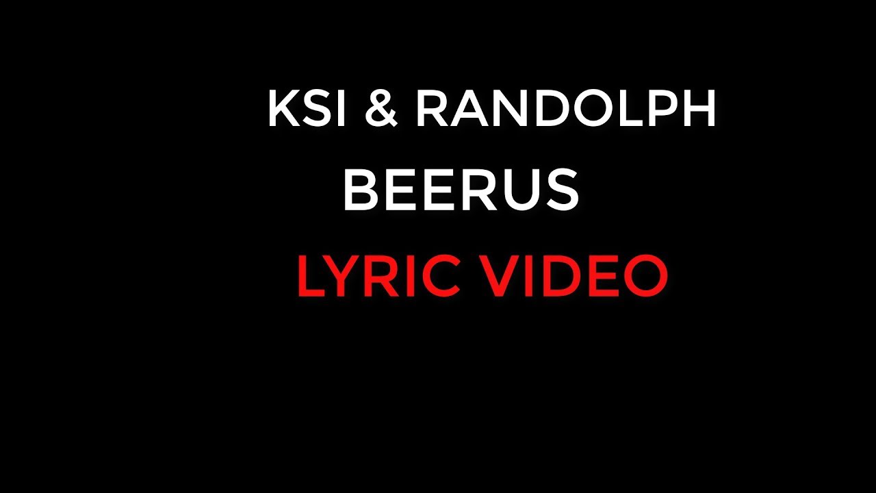 KSI & Randolph - Beerus LYRIC VIDEO - YouTube