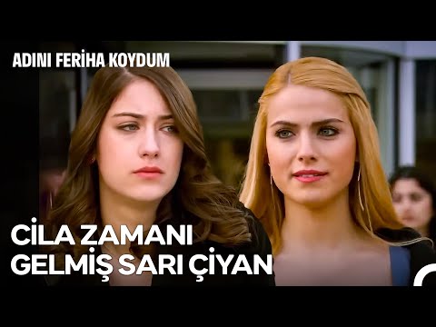 Feriha vs Hande #8: Kusura Bakma Canım Seni O Saçlarınla Ciddiye Alamam - Adını Feriha Koydum