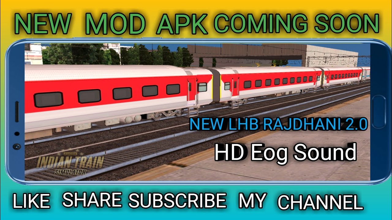 Indian Train Simulator New Update||New LHB Rajdhani 2.0||New HD Eog ...