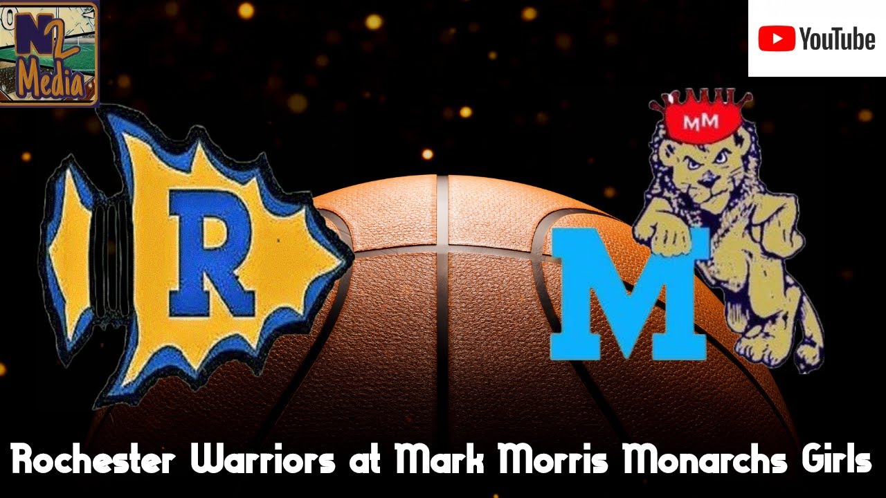 Rochester Warriors at Mark Morris Monarchs non-league Girl's Basketball ...