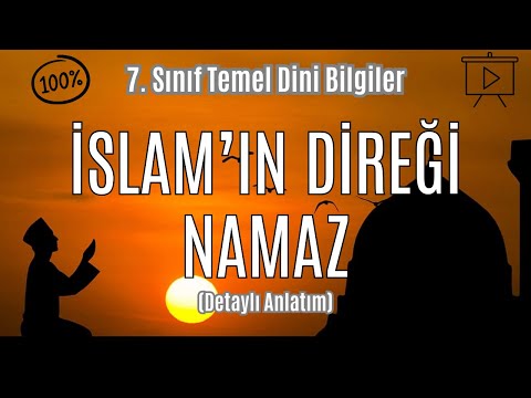 İslam’ın Direği Namaz (Detaylı Anlatım)