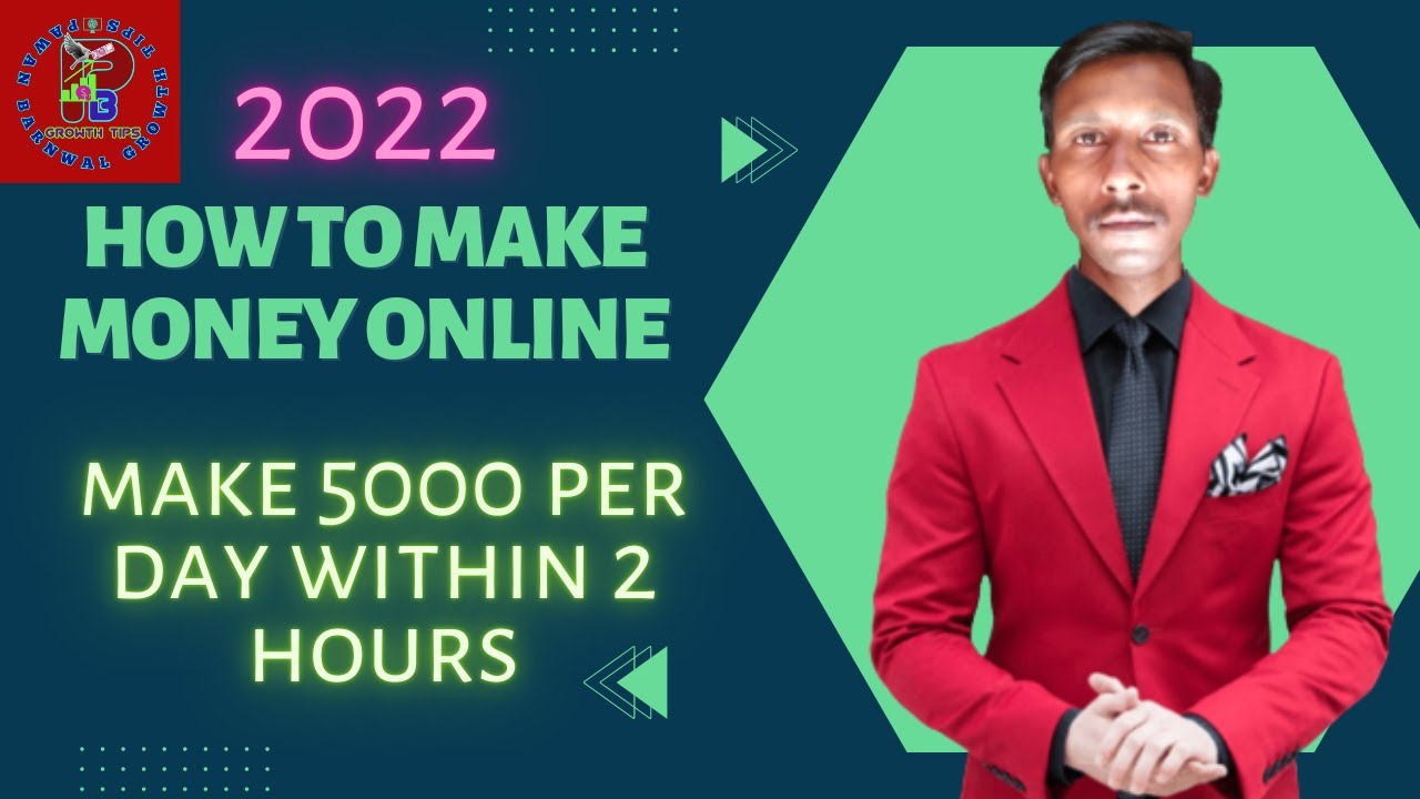 Make 5000 Per Day Within 2 Hours Without Investment | How to Make Money ...