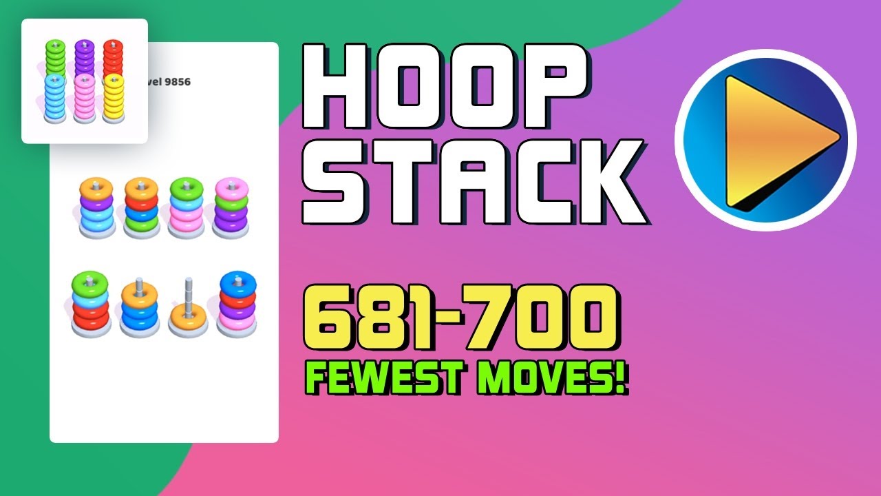 Hoop Stack Levels 681 to 700 Walkthrough [Fewest Moves!] - YouTube