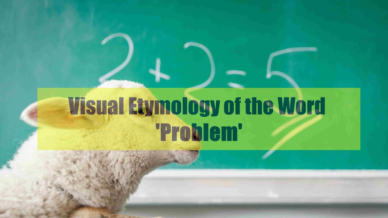 "Problem" Visual Etymology (History And Origin Of The Word) - YouTube