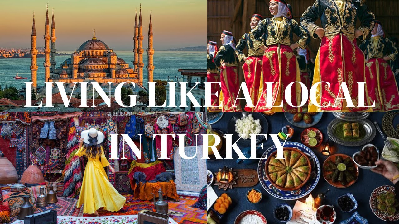 Living Like a Local in Turkey: Culture, Food, & Daily Life Explained ...