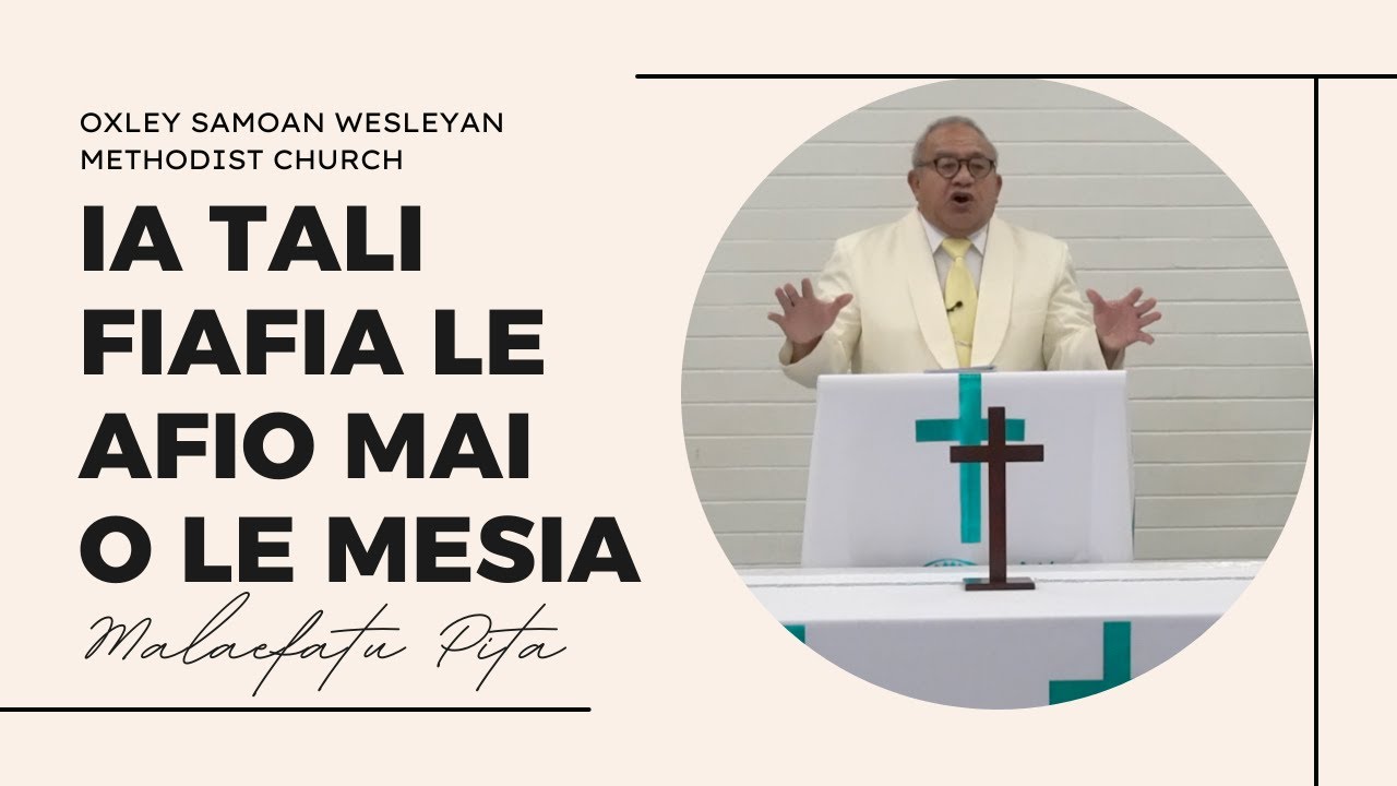 LAUGA MALAEFATU SEUMANU PITA - Ia tali fiafia le afio mai o le mesia ...