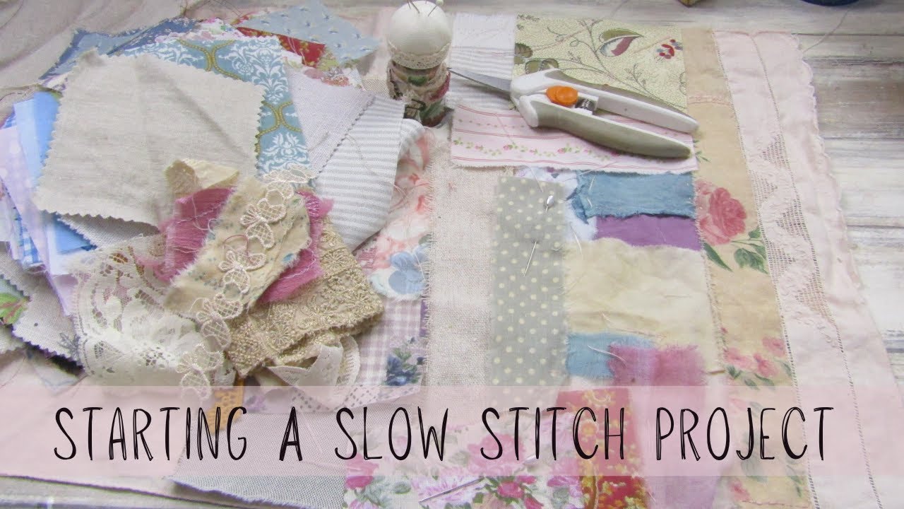 Starting a Slow Stitch Project - YouTube