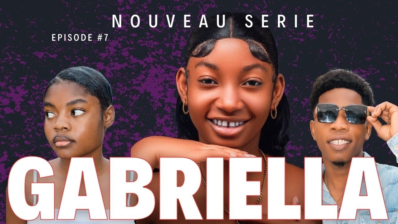 GABRIELLA Episode #7 - YouTube
