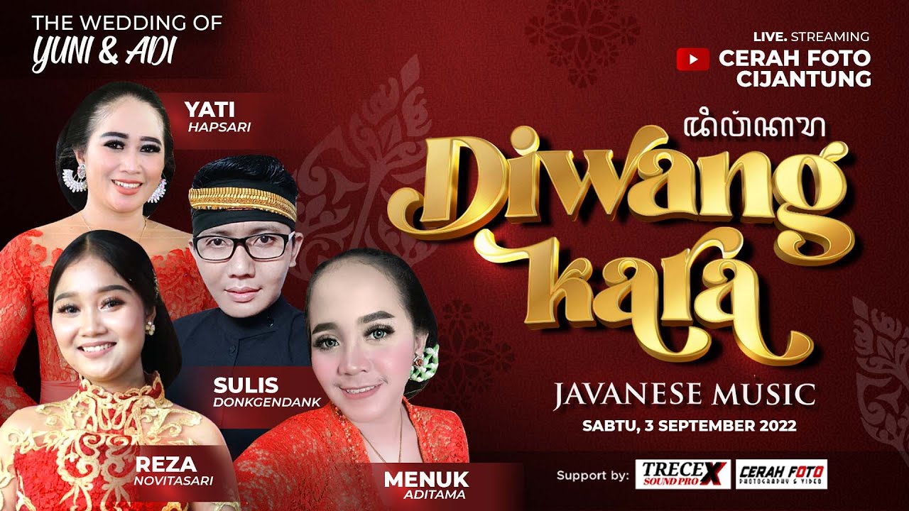 LIVE DIWANG KARA JAVANESE MUSIC | PERNIKAHAN YUNI & ADI - TRECEX SOUND ...
