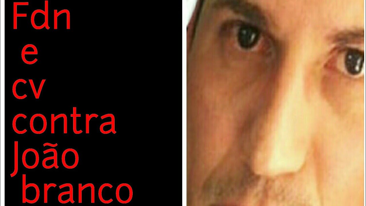 Lideres de Facções FDN e CV se unem para acabar com ‘soldados’ do João ...