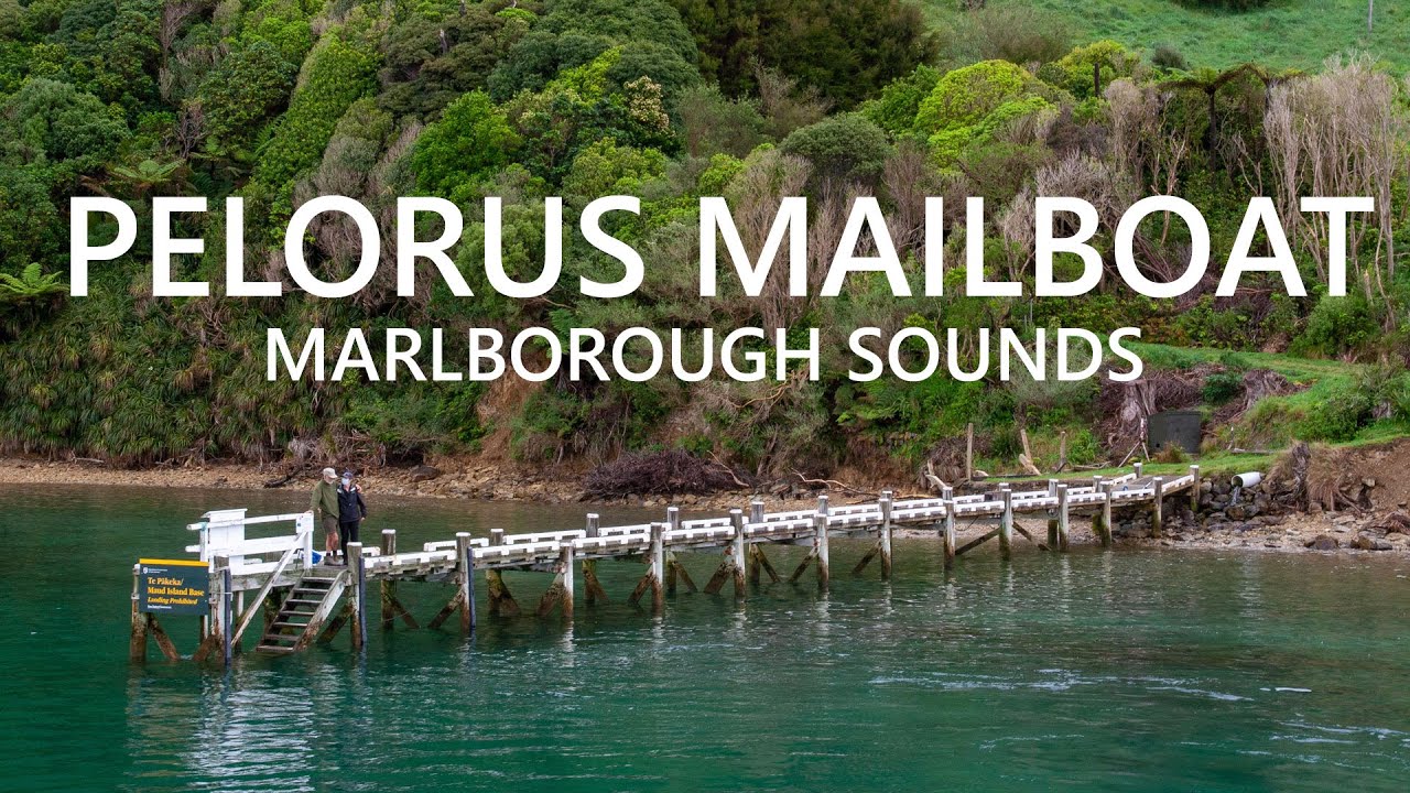 Pelorus Mailboat, Marlborough Sounds [4K] - YouTube
