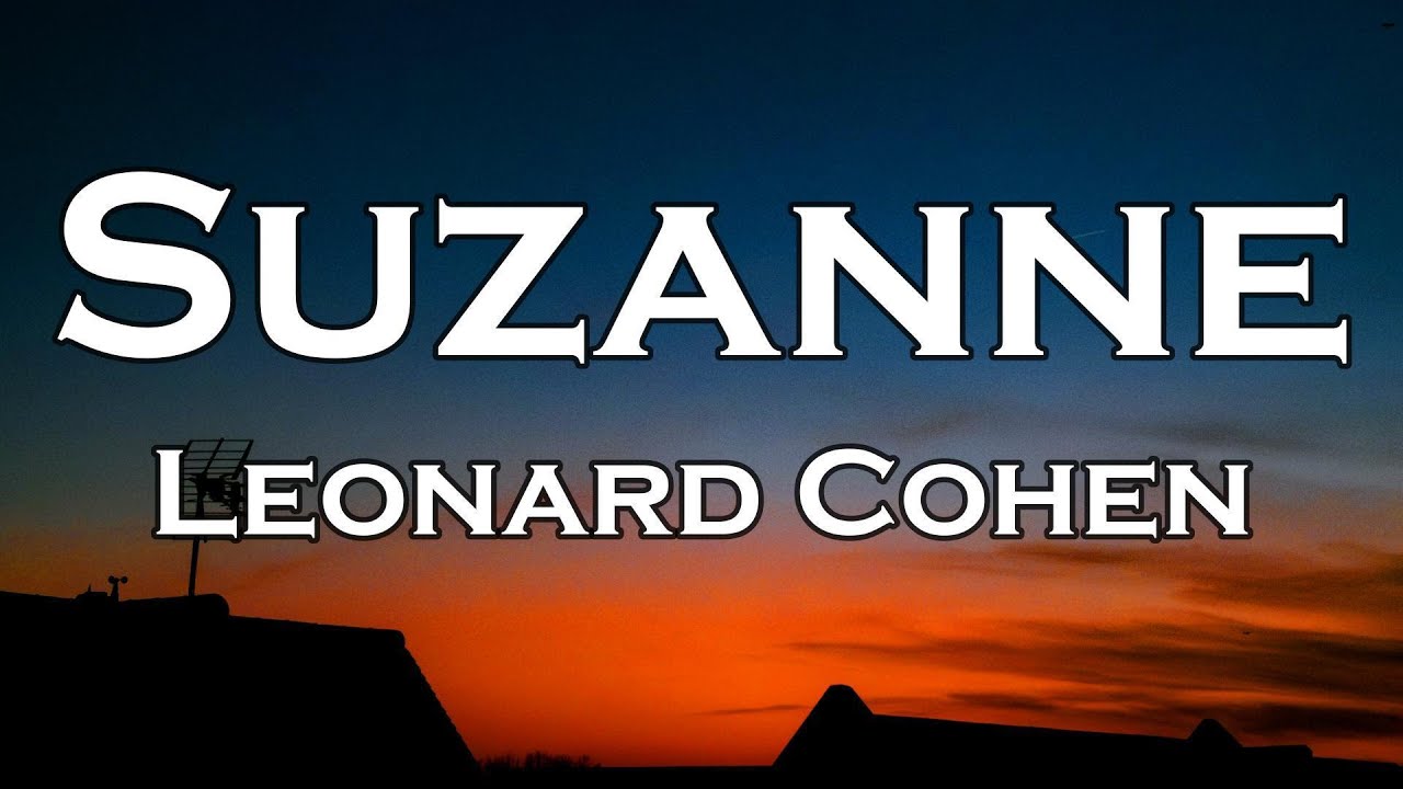 Leonard Cohen - Suzanne (Lyrics) - YouTube