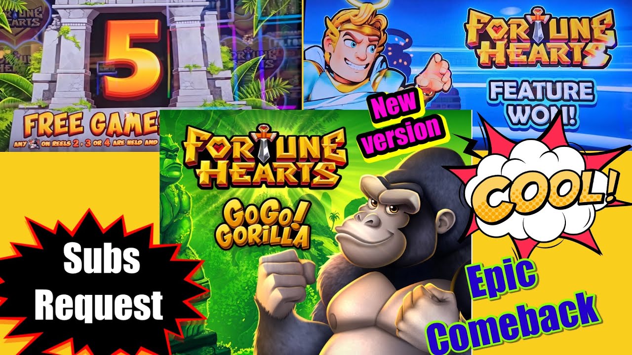 Request Sunday more fortune Hearts GoGo Gorilla New version. Epic come ...