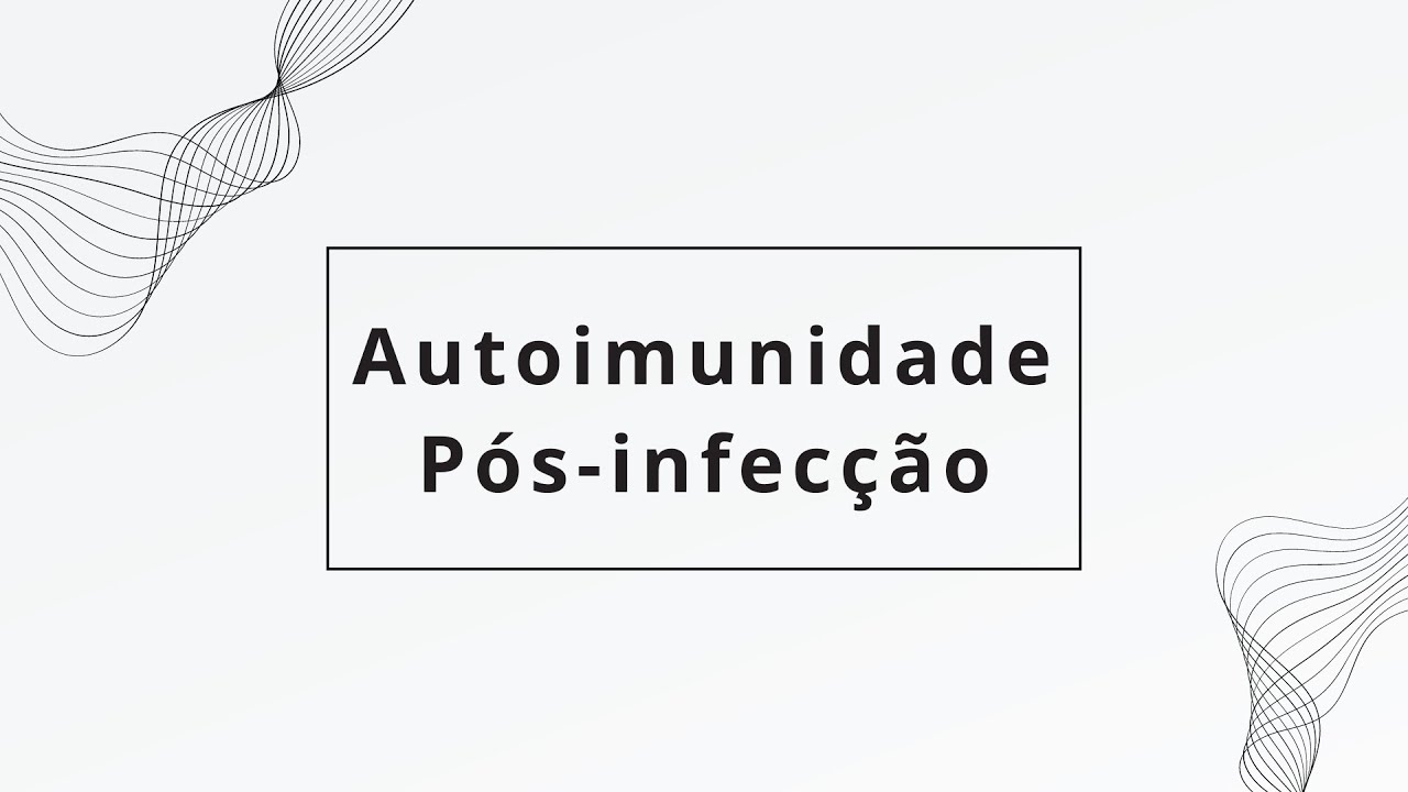 Autoimunidade e infecções: qual a conexão? - YouTube