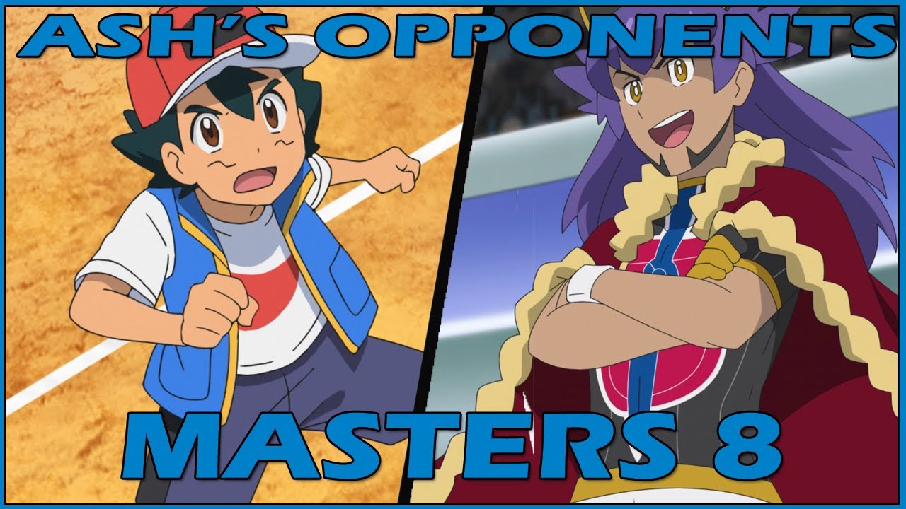 Ash's Potential Masters Eight Opponents | Pokemon Journeys - YouTube