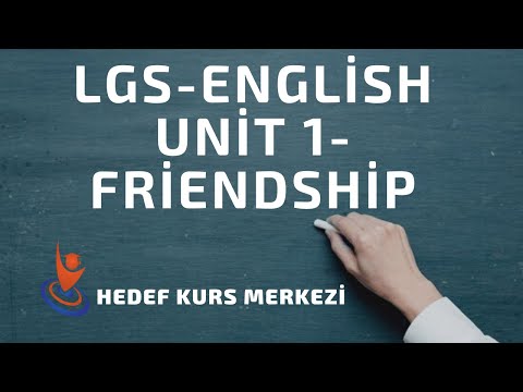 LGS | ENGLİSH | UNİT 1 | FRİENDSHİP | HEDEF KURS MERKEZİ