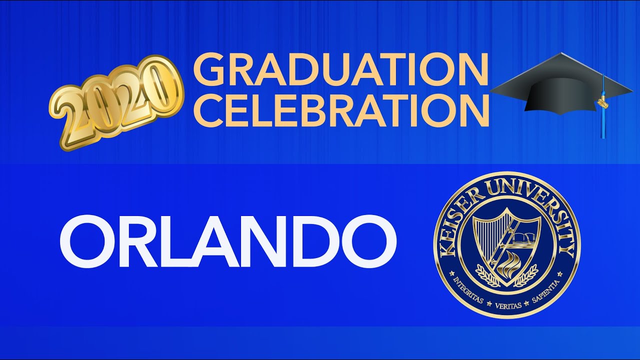 Keiser University Orlando Grad Celebration 2020 - YouTube