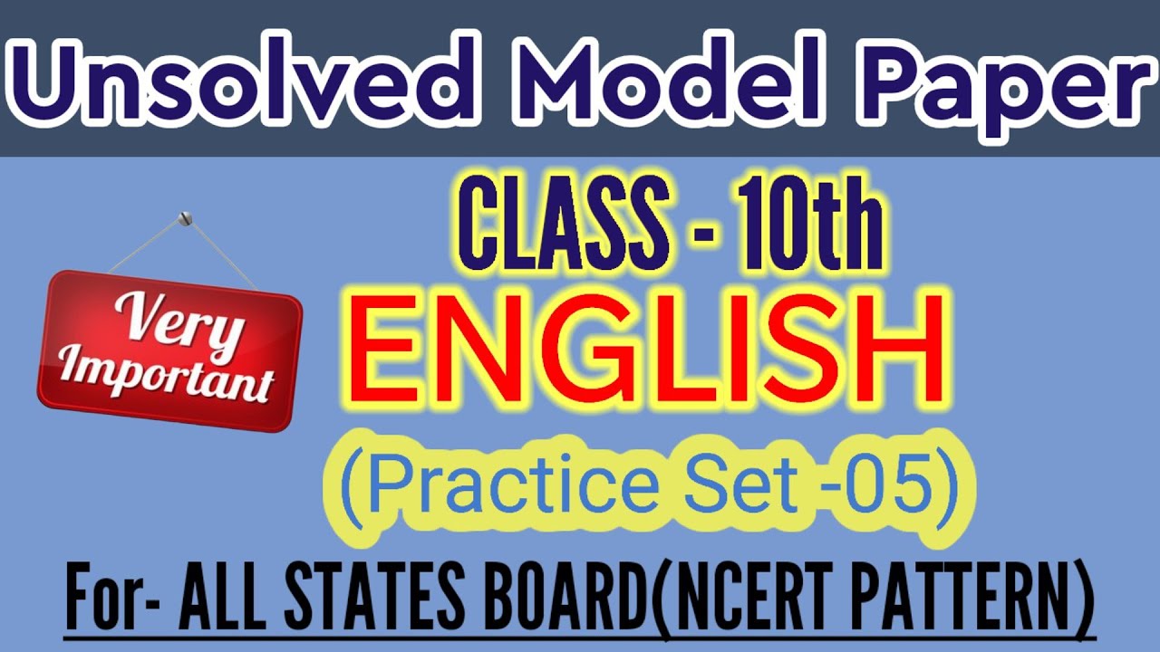 Practice Set 05 For Class 10th All States BOARD NCERT English Practice Set 05 For Class 10th All States BOARD NCERT English