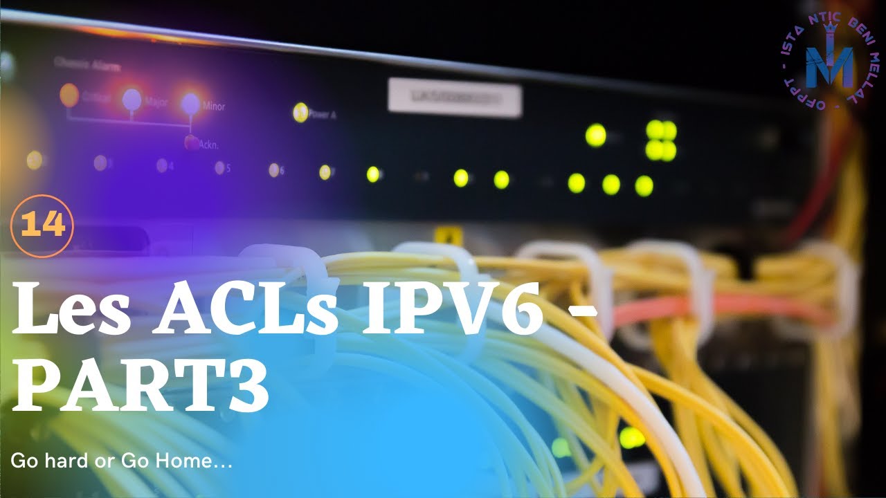 ACL Etendues et ACL IPV6 - YouTube