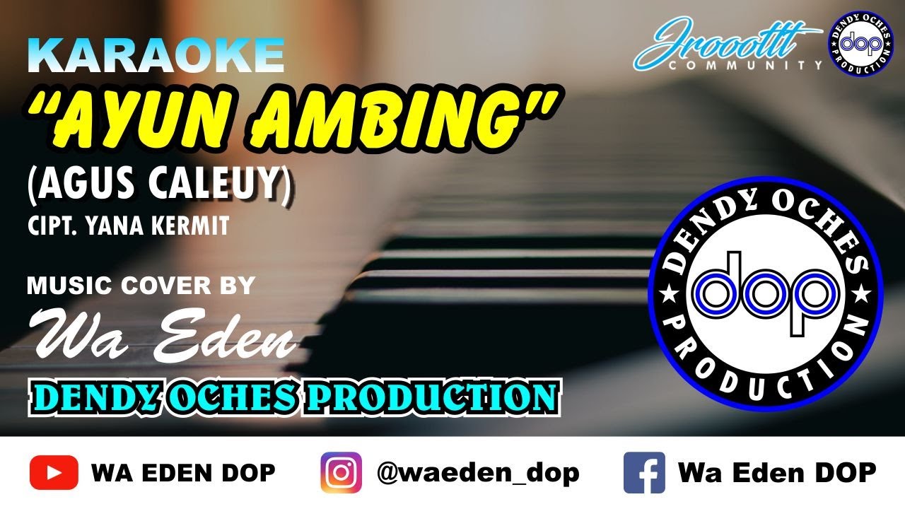 KARAOKE AYUN AMBING - AGUS CALEUY / YANA KERMIT │ MUSIC COVER BY WA ...