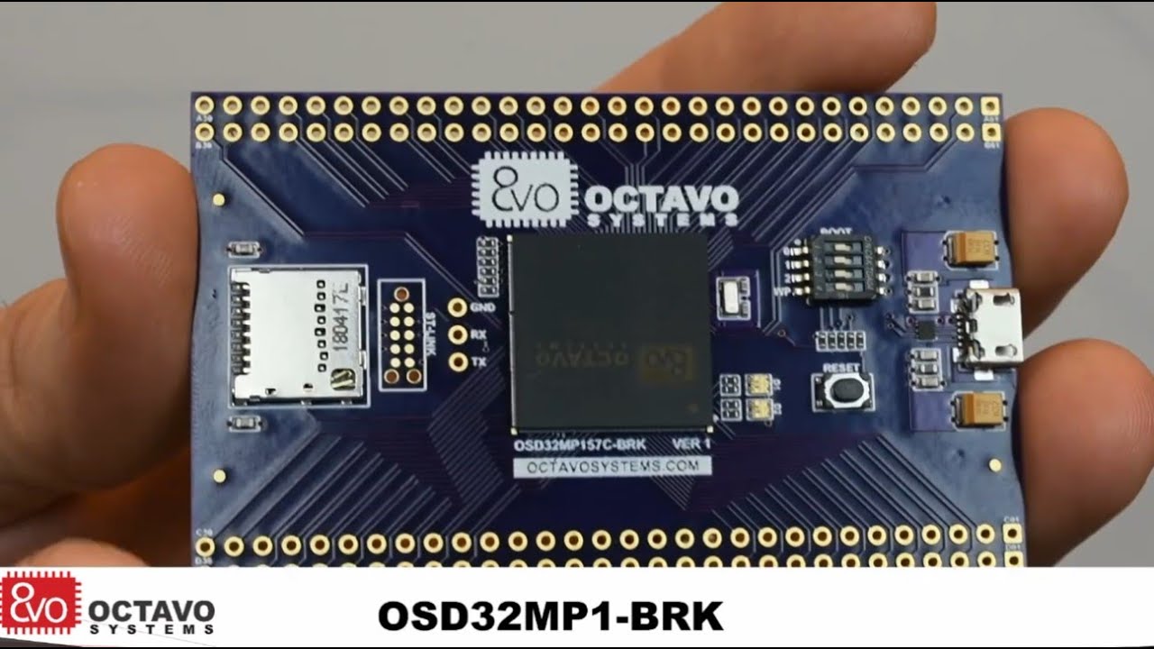 An introduction and overview of Octavo Systems' OSD32MP1-BRK - YouTube