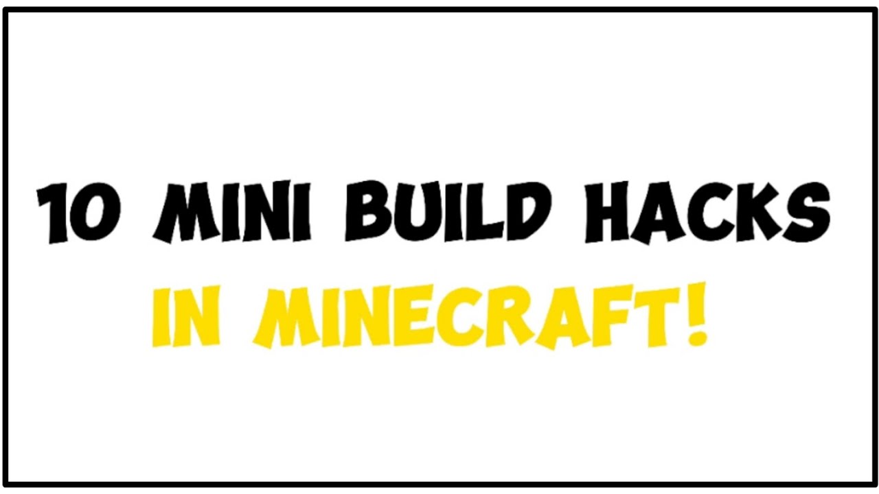 10 Mini Build Hacks In Minecraft! - YouTube