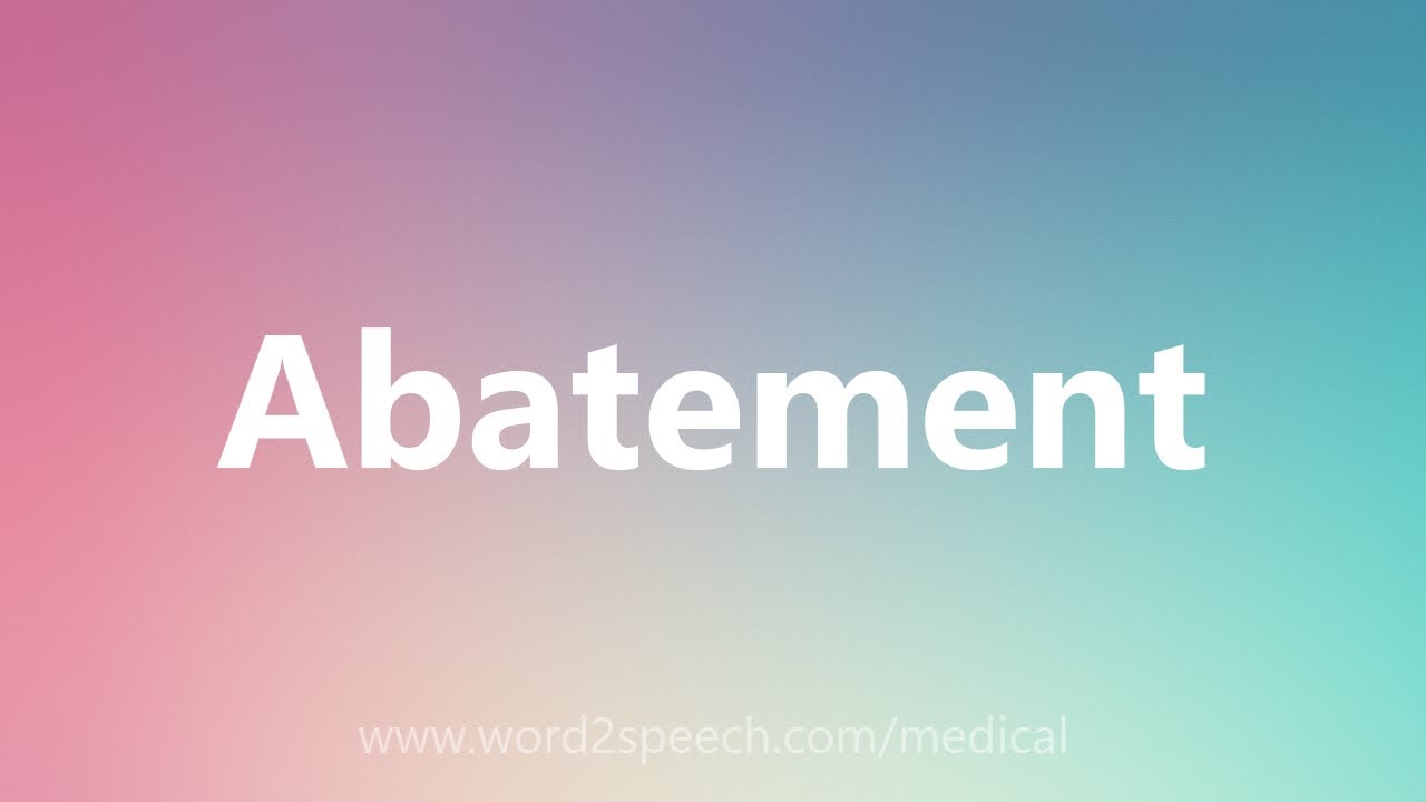Abatement - Medical Definition - YouTube