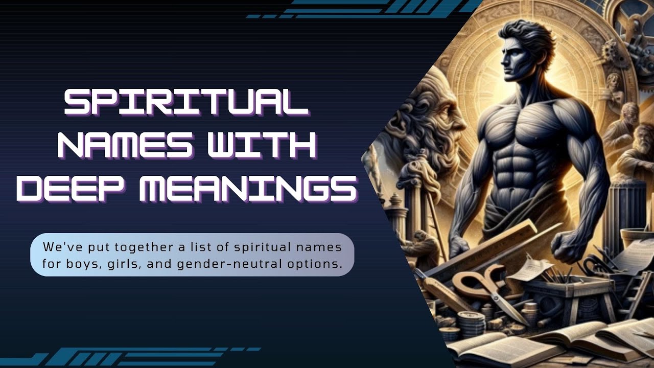 Spiritual Names With Deep Meanings PART 1 - YouTube