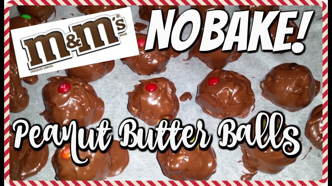 M&M PEANUT BUTTER BALLS~NO BAKE~FOODIE FRIDAYS! - YouTube