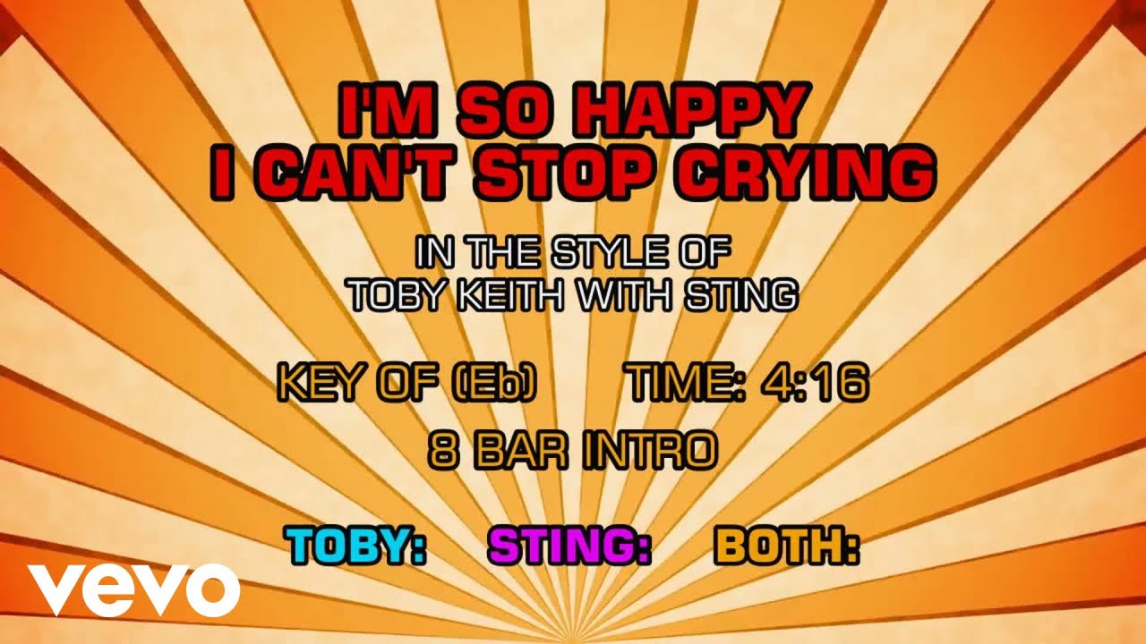 Toby Keith and Sting - I'm So Happy I Can't Stop Crying (Karaoke) - YouTube