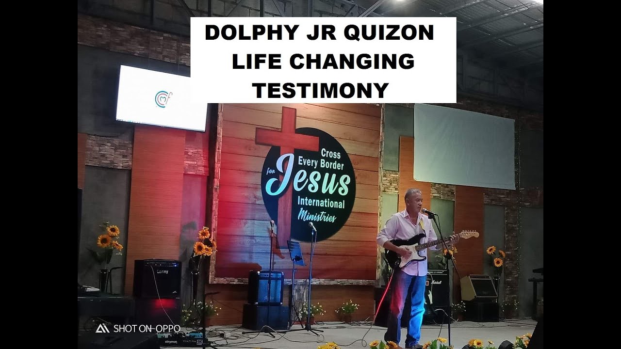 DOLPHY JR QUIZON LIFE CHANGING TESTIMONY - YouTube