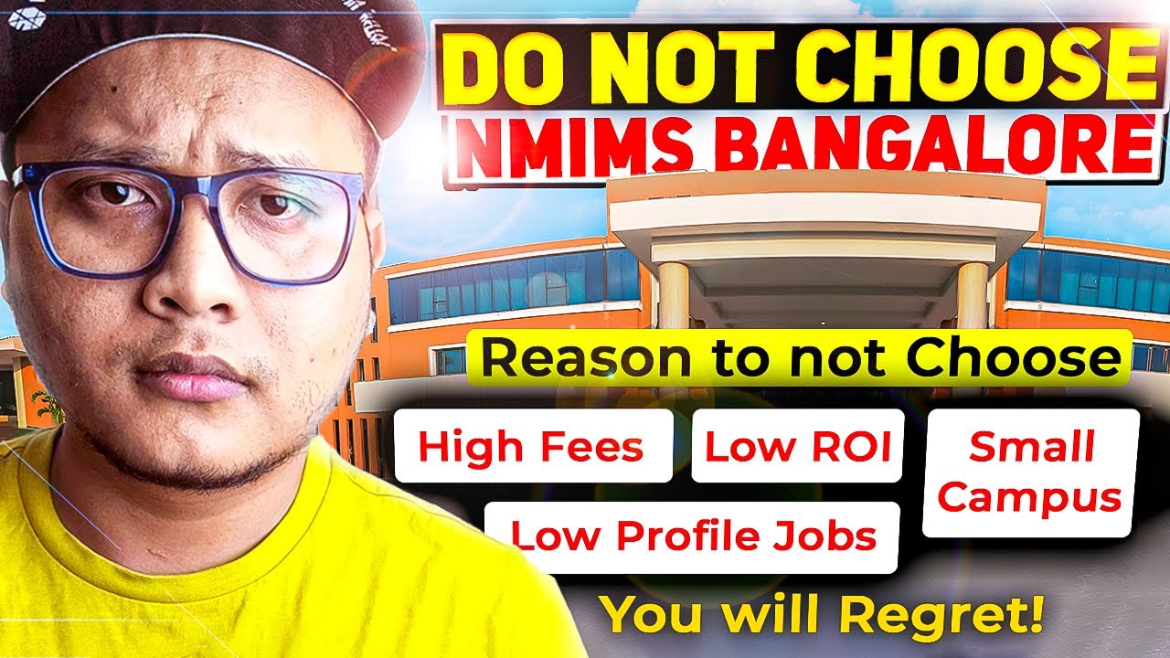 NMIMS Bangalore an Honest Review 🤬 | Low Placements, High Fees, ROI ...