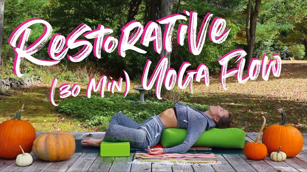 30 MINUTE RESTORATIVE YOGA FLOW - YouTube