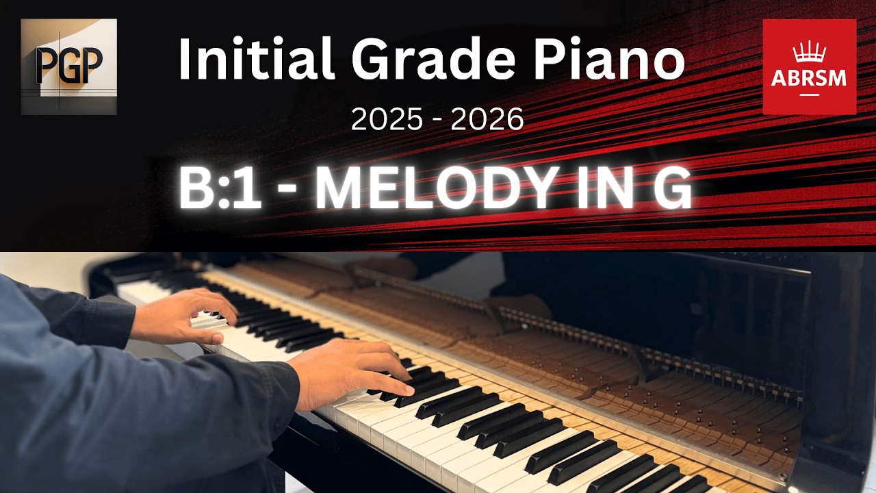 MELODY IN G by Beyer | ABRSM 2025 & 2026 Grade Initial B1 Piano ...