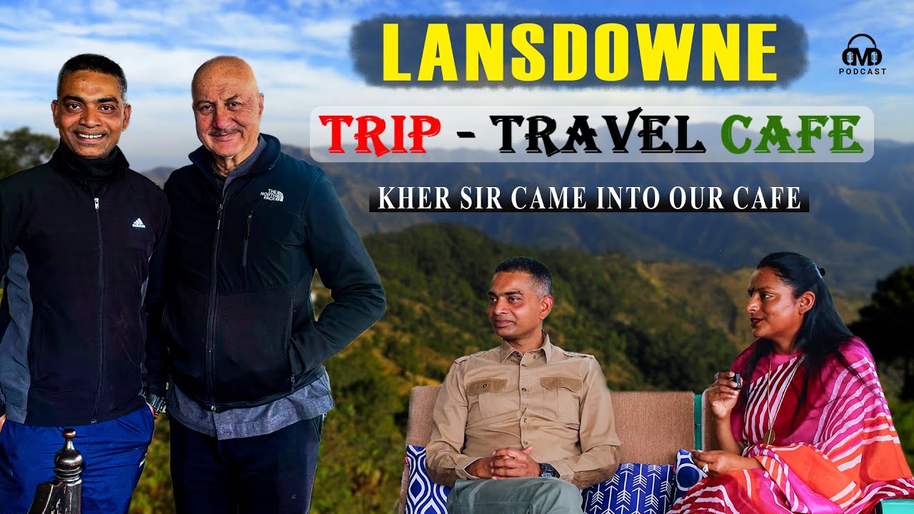 lansdowne trip travel cafe Amit & Shipra | Podcast | 4K - YouTube