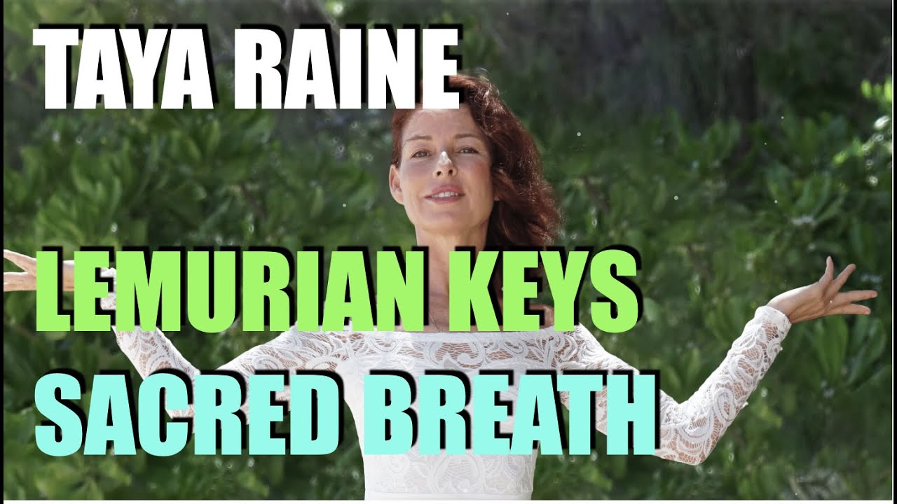 Taya Raine * Lemurian Keys Breathwork - YouTube